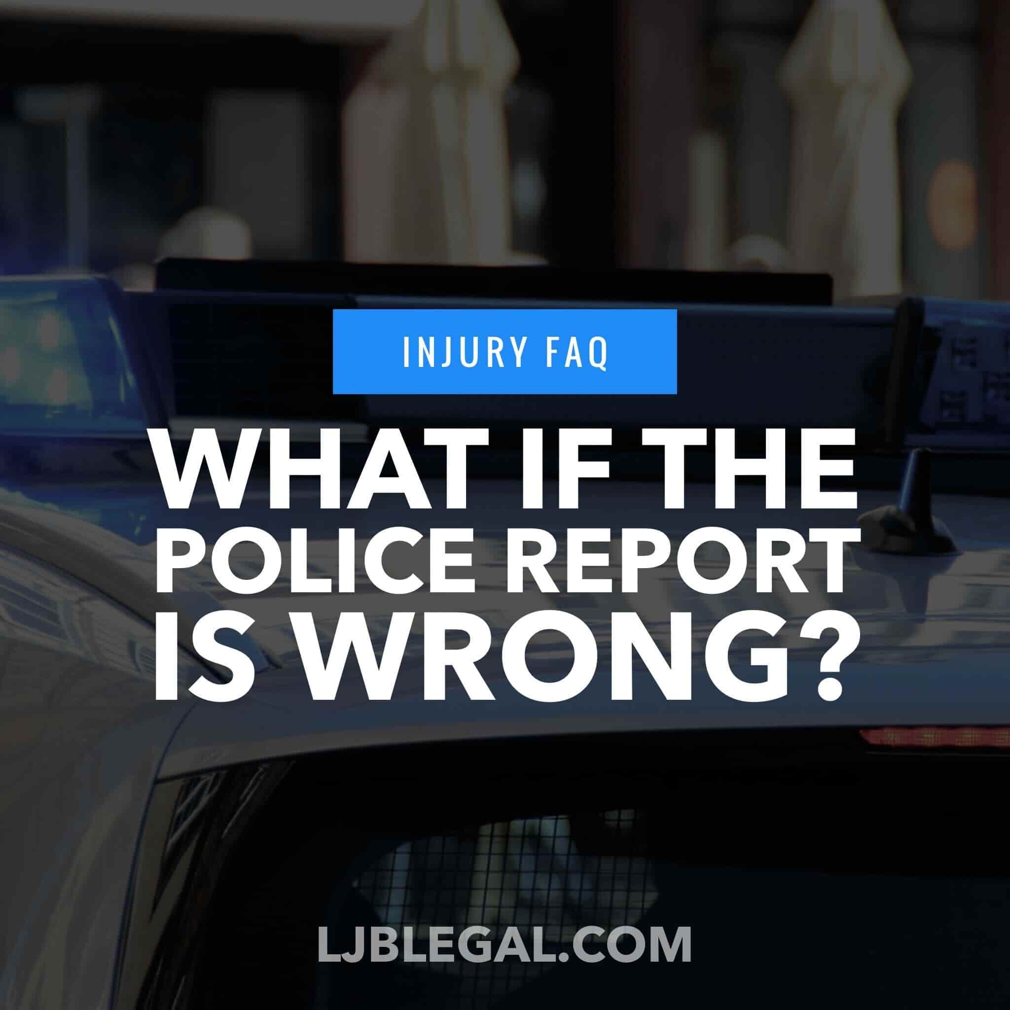 What If the Police Report Is Wrong for My Louisiana Car Accident ...