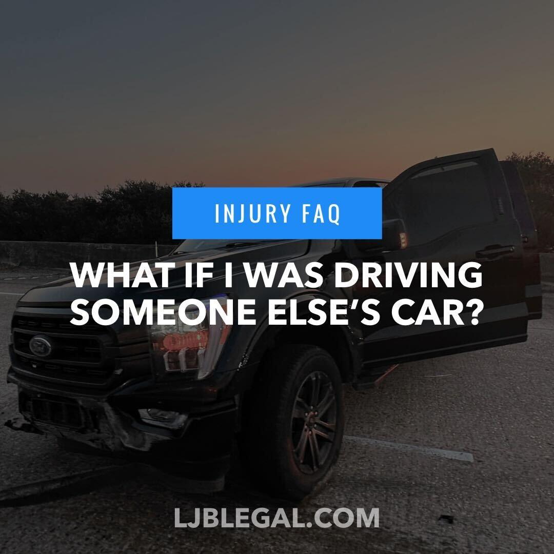 Who Pays If I Was Injured in an Accident While Driving Someone Else’s ...