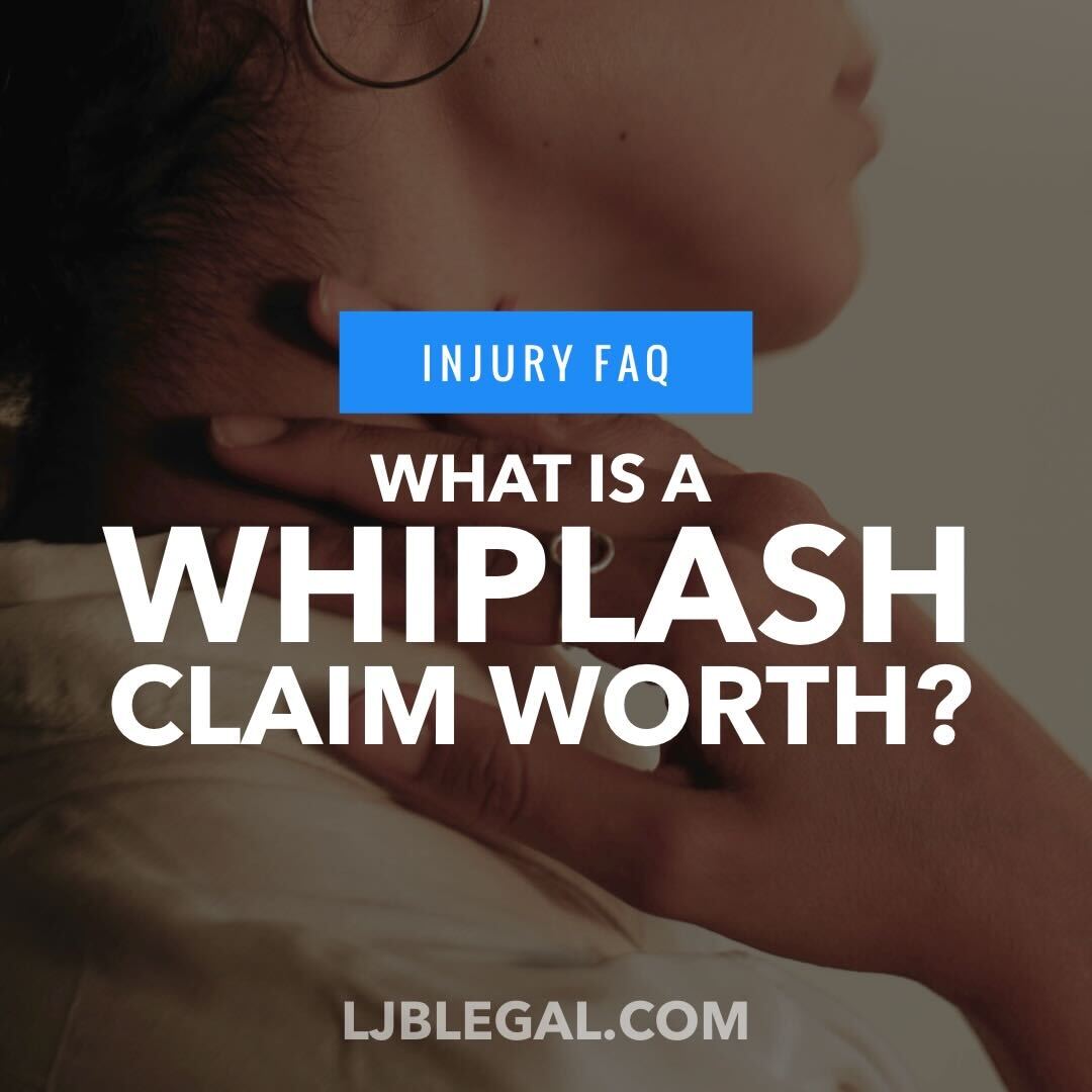What Is My Whiplash Injury Claim Worth? | Loyd J Bourgeois Injury ...